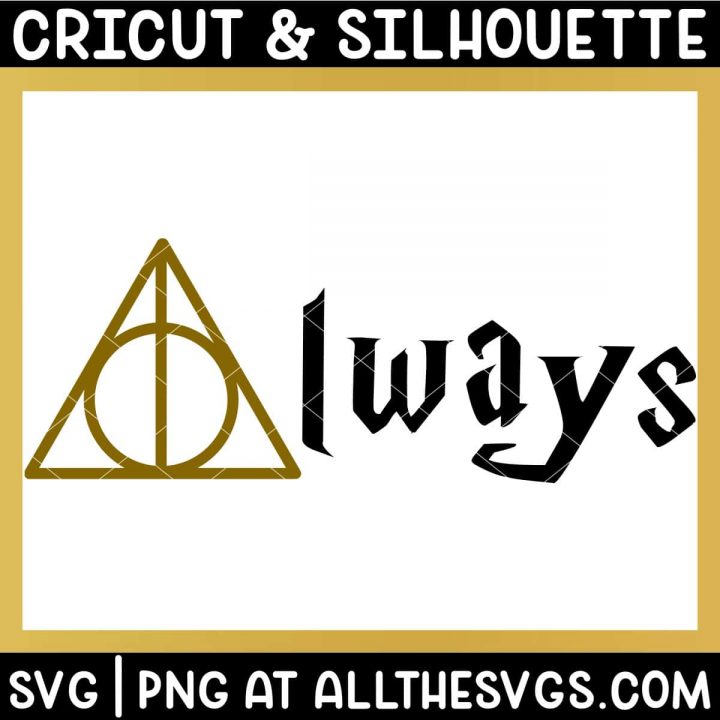 FREE Deathly Hallows Always-Harry Potter SVG Files [No Sign Up to ...